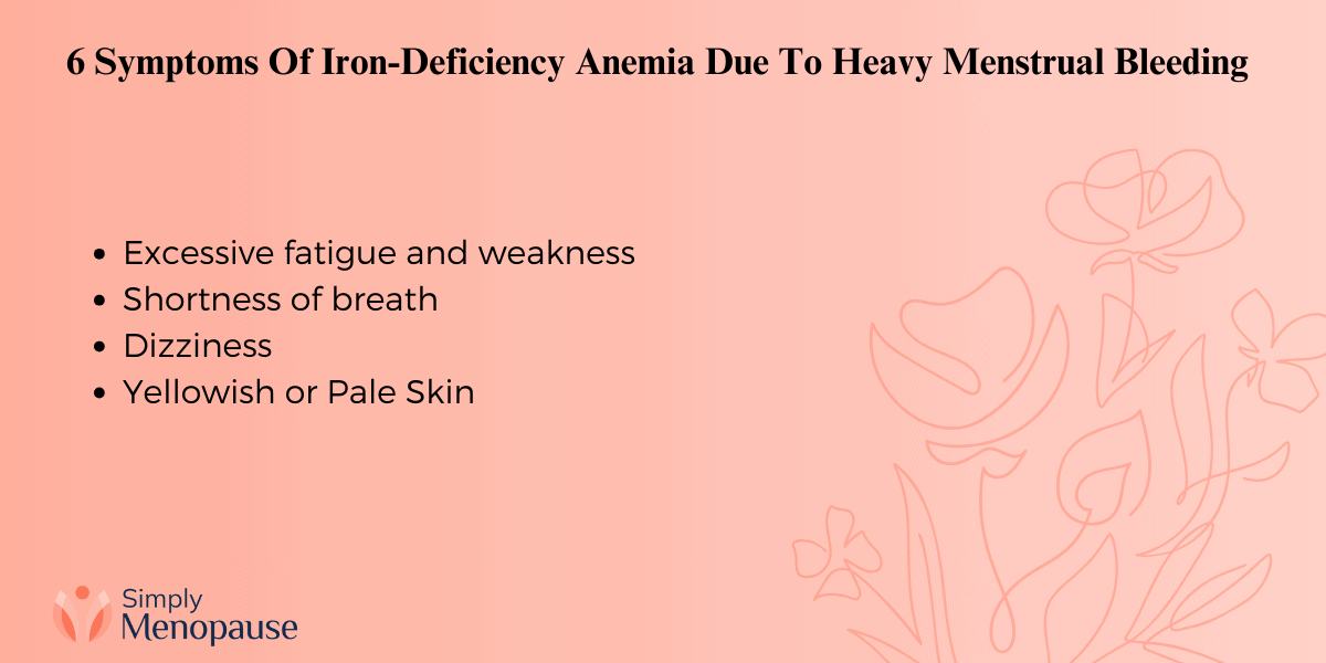 6 Symptoms of Anemia From Heavy Periods