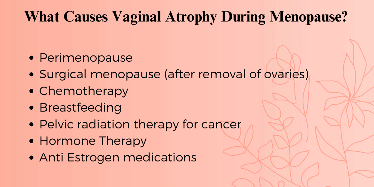 Vaginal Atrophy: Symptoms, Causes, and Treatments